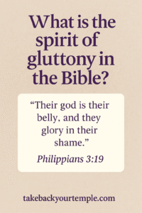 What Is the Spirit of Gluttony in the Bible? | 5 Biblical Clues to ...